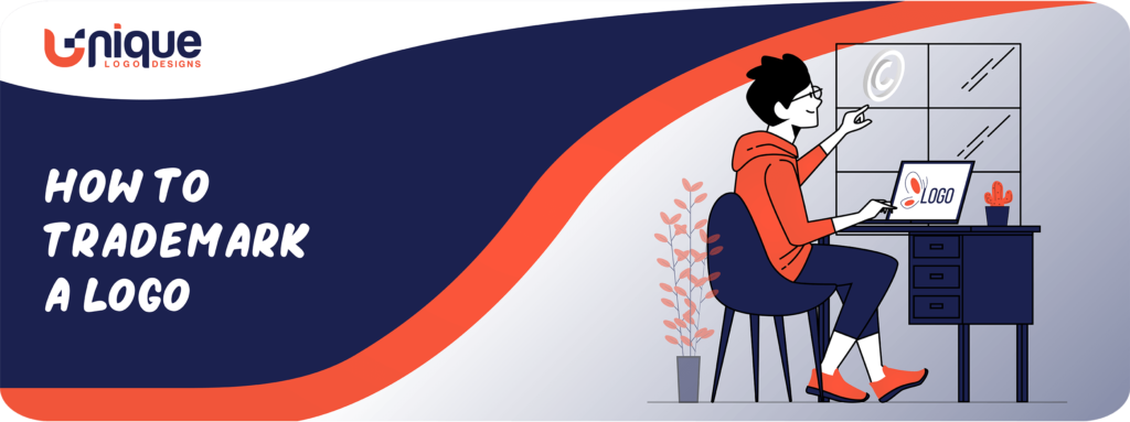 How To Trademark A Logo | Ways to Trademark Your Brand Logo Get Latest ...